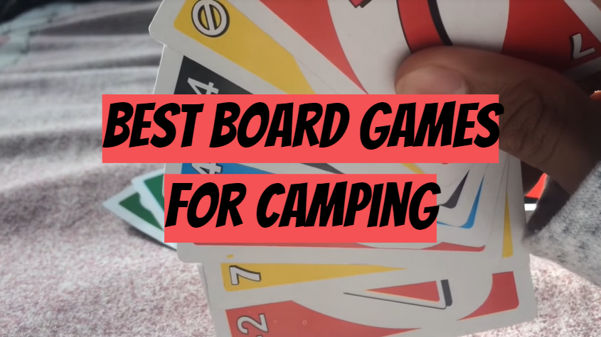 Top 5 Best Board Games for Camping [2021 Review]